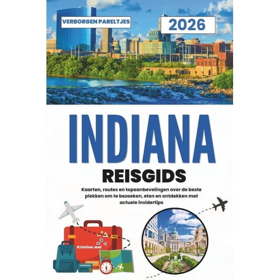 Indiana Reisgids 2026: Kaarten, routes en top aanbevelingen over de ...