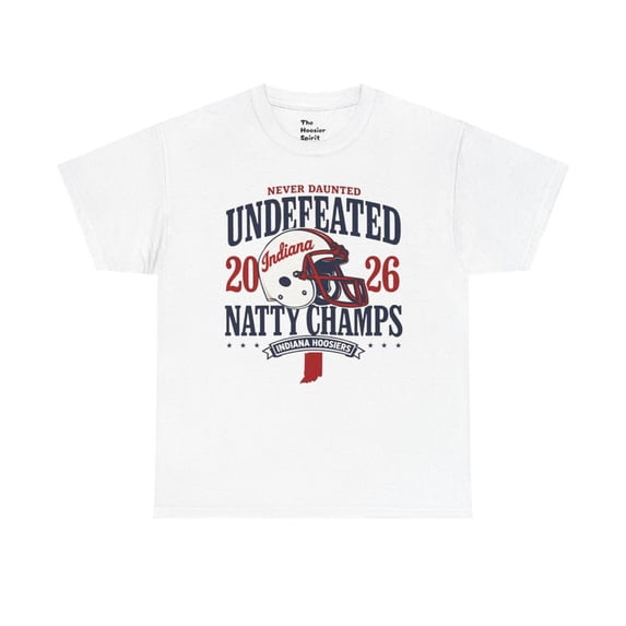 Indiana Shirt, Indiana Undefeated Natty Champs 2026 T-Shirt,College ...