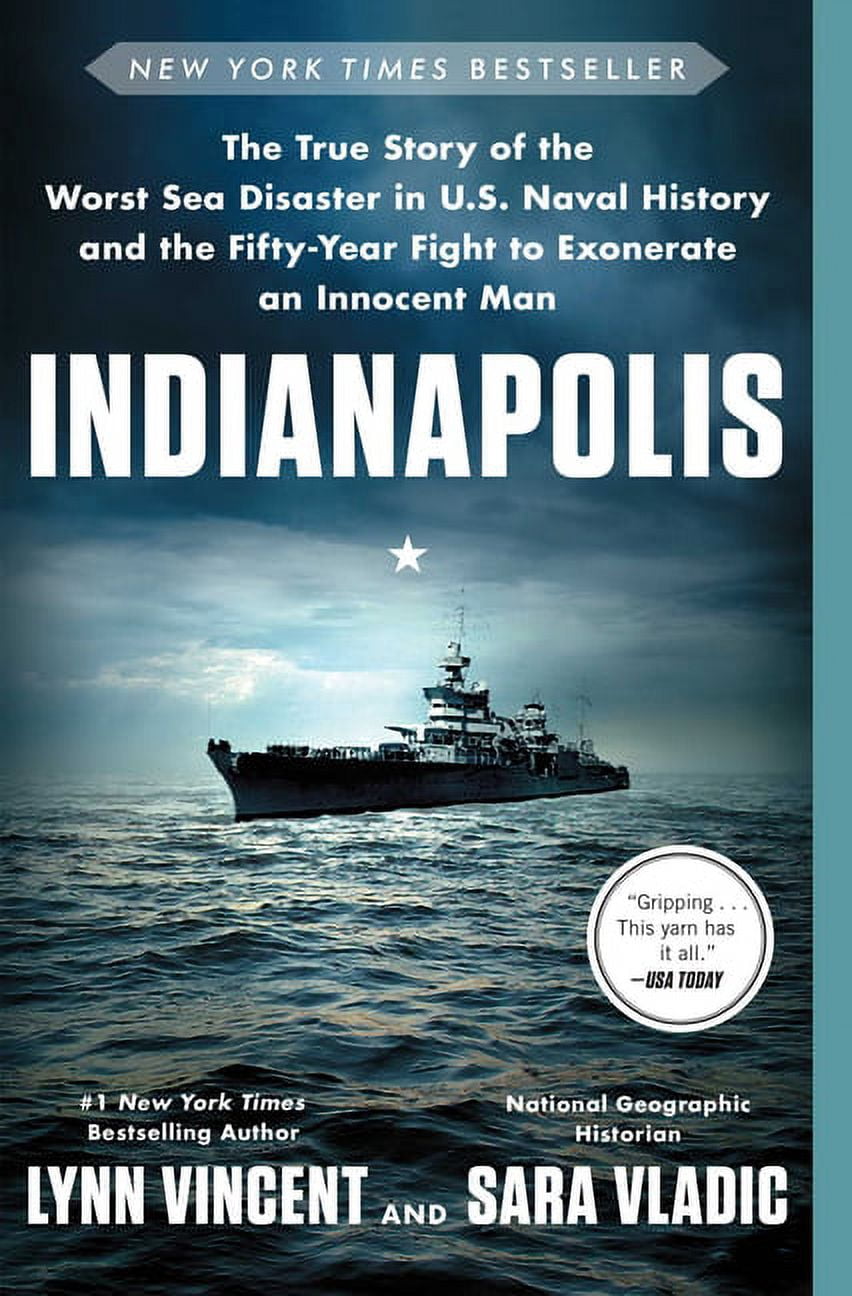 Indianapolis: The True Story of the Worst Sea Disaster in U.S. Naval ...