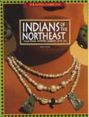 Pre-Owned Indians of the Northeast: Traditions, History, Legends, and ...