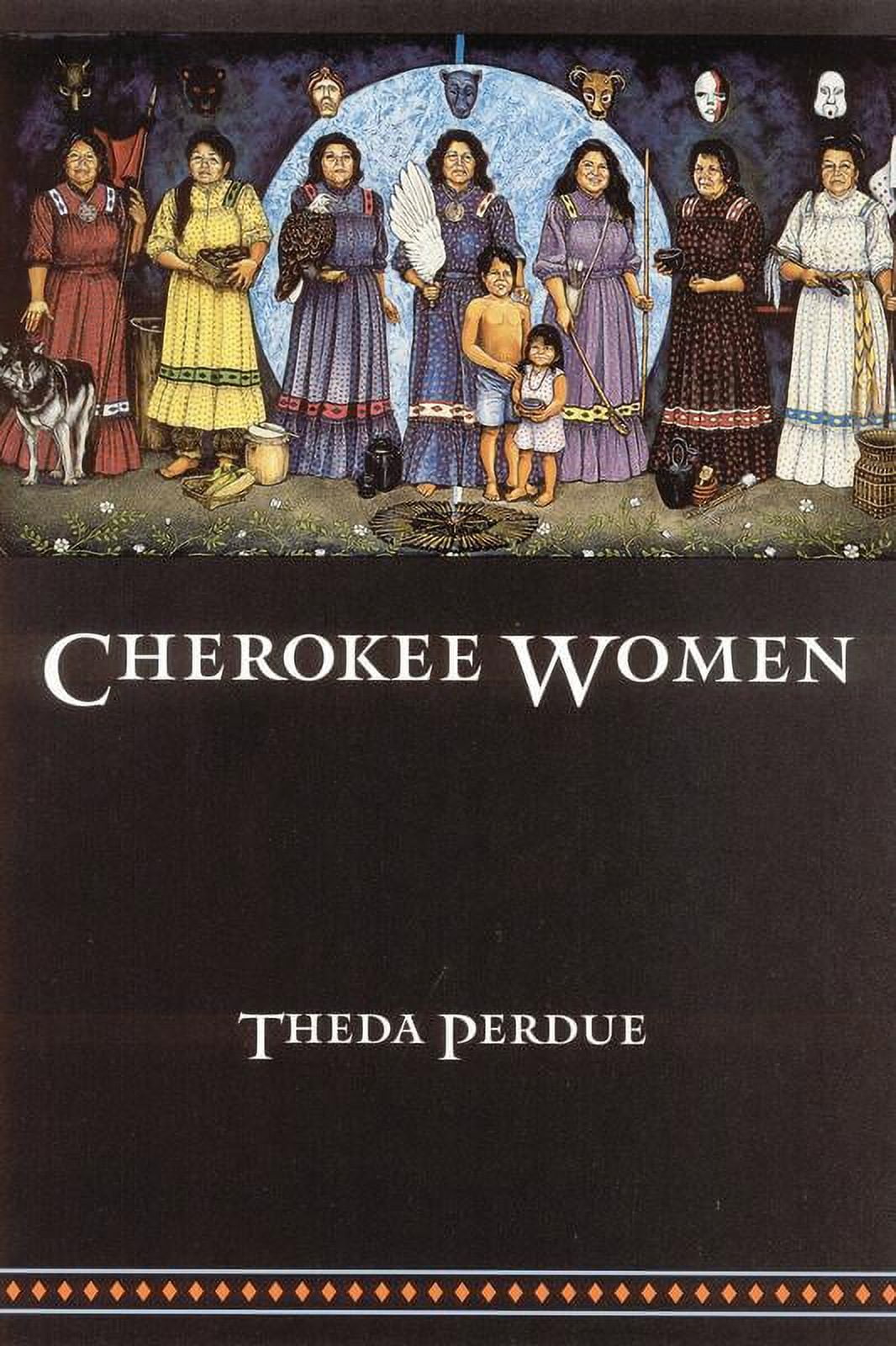 Indians of the Southeast: Cherokee Women : Gender and Culture Change ...
