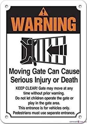 Indication Warning Sign Moving Gate Can Cause Serious Injury Or Death ...