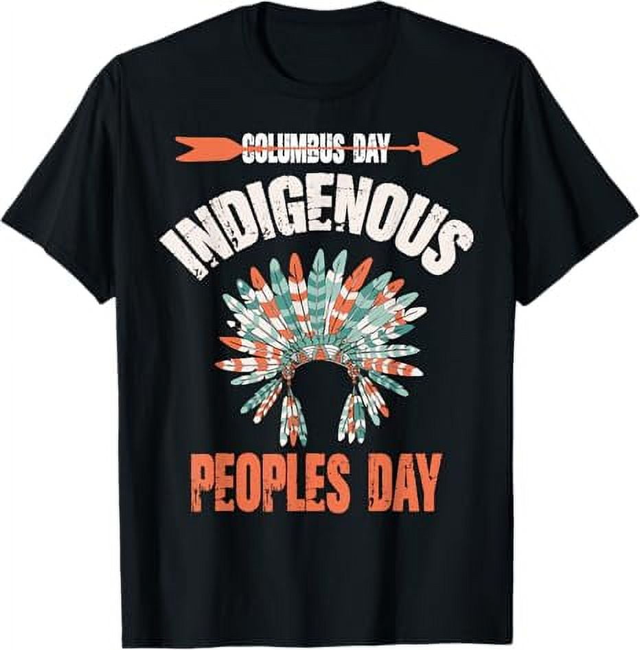 Indigenous Peoples Day Not Columbus Day Anti Columbus T-Shirt - Walmart.com Indigenous Peoples Day Not Columbus Day Anti Columbus T-Shirt - Walmart.com