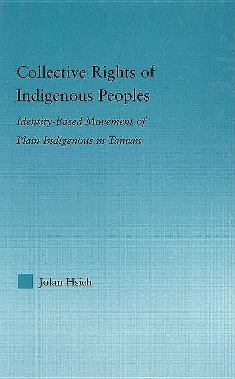 Indigenous Peoples and Politics Collective Rights of Indigenous Peoples ...