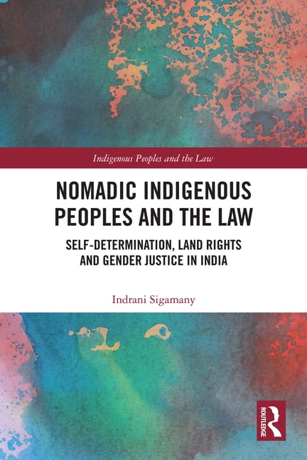 Indigenous Peoples and the Law Nomadic Indigenous Peoples and the Law ...
