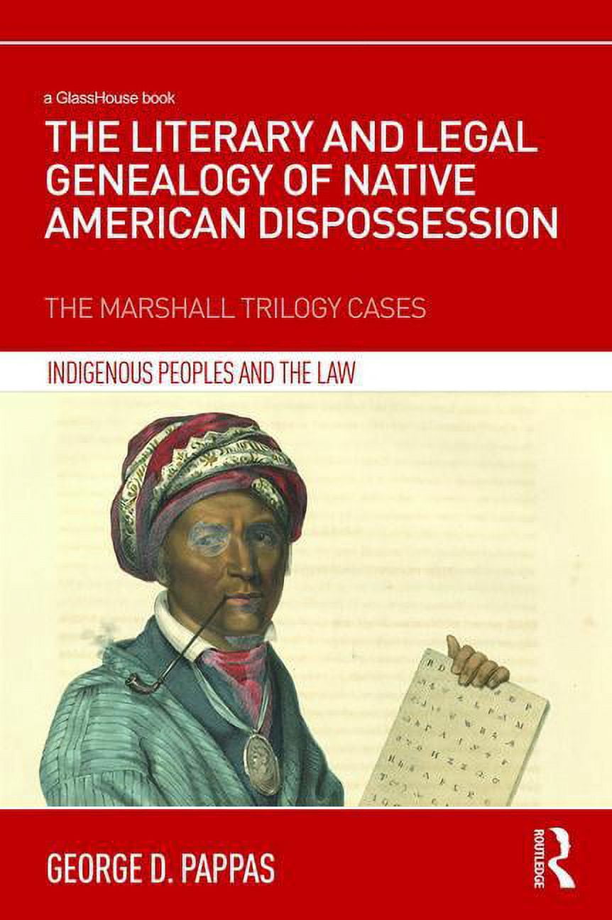 Indigenous Peoples and the Law The Literary and Legal Genealogy of ...