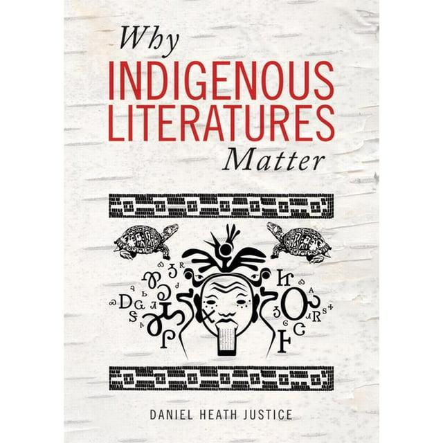 Indigenous Studies: Why Indigenous Literatures Matter (Paperback ...