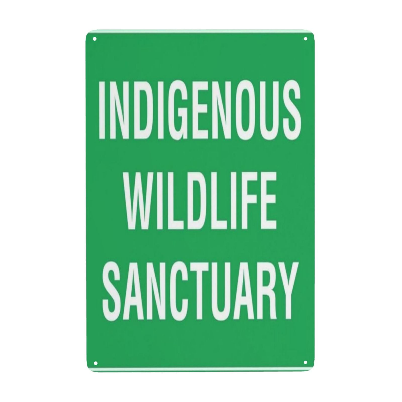 Indigenous Wildlife Sanctuary Tin Sign Warning Metal Sign Vintage Sign ...