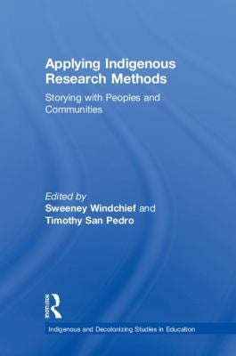 Pre-Owned Applying Indigenous Research Methods: Storying with Peoples ...