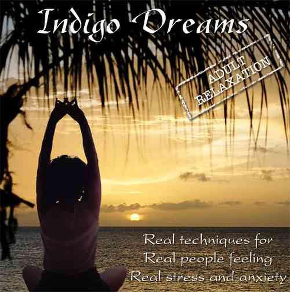 Indigo Dreams: Indigo Dreams Adult Relaxation: Guided Meditation ...