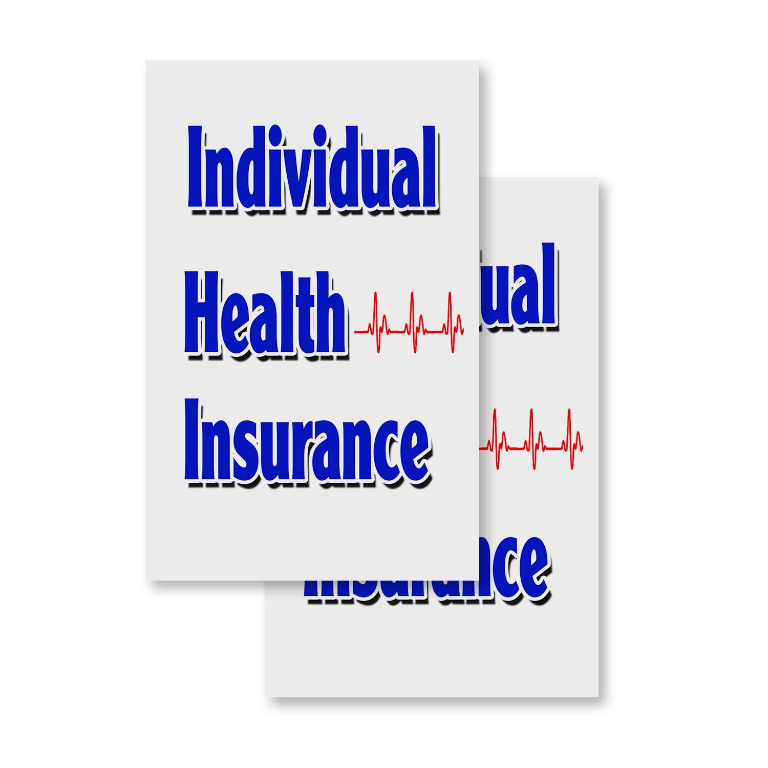 Individual Health Insurance (2-PACK) 24" x 36" Vinyl Decals | Sign ...