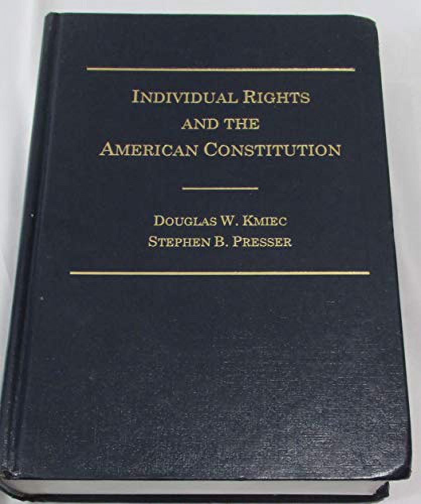 Pre-Owned Individual Rights and the American Constitution (Hardcover) 0870842587 9780870842580 ...