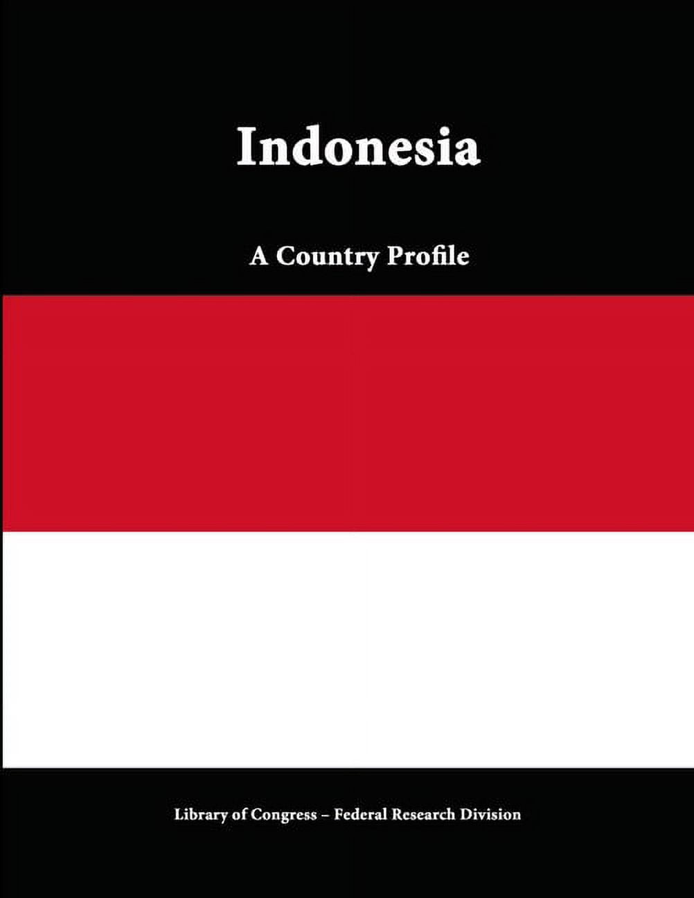 Indonesia: A Country Profile (Paperback) - Walmart.com