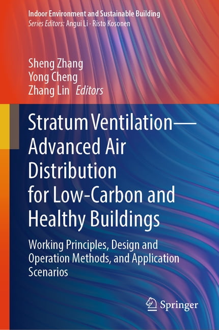 Indoor Environment and Sustainable Build Stratum Ventilation--Advanced ...