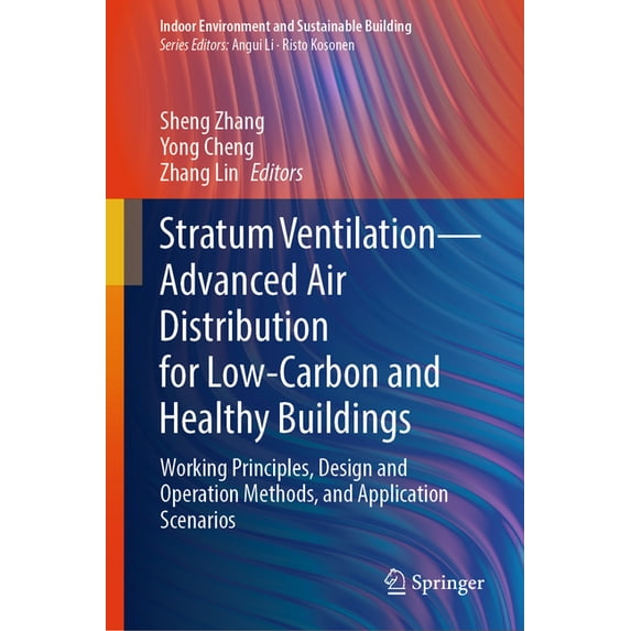 Indoor Environment and Sustainable Build Stratum Ventilation--Advanced ...