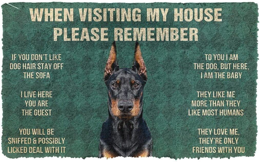 Indoor Front Please Remember Doberman Pinscher Dog'S House Rules ...
