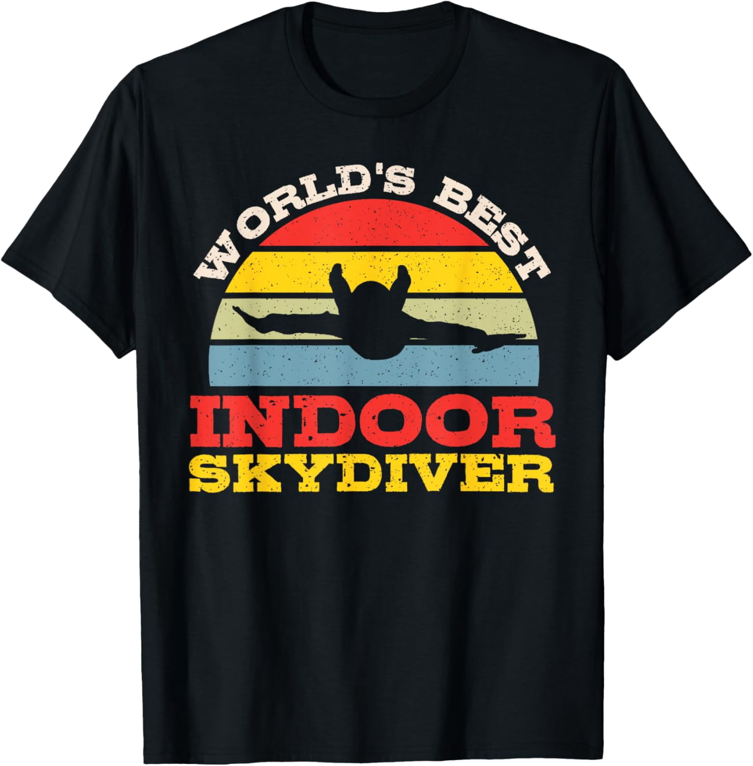 Indoor Sky Diver Bodyflight - Sky Diving Indoor Skydiving T-Shirt ...