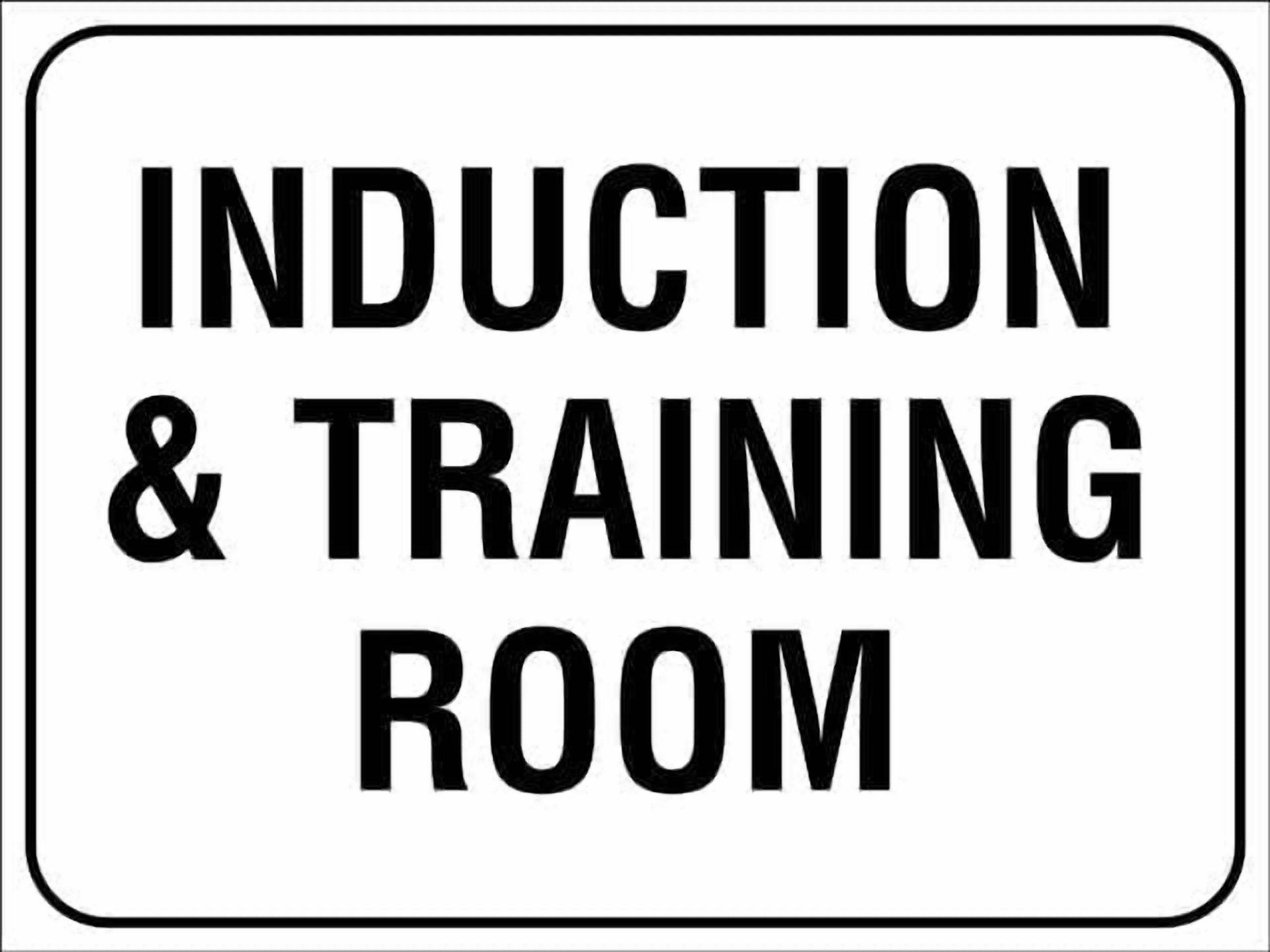 Induction & Training Room Sign Restriction Alert Attention Caution ...