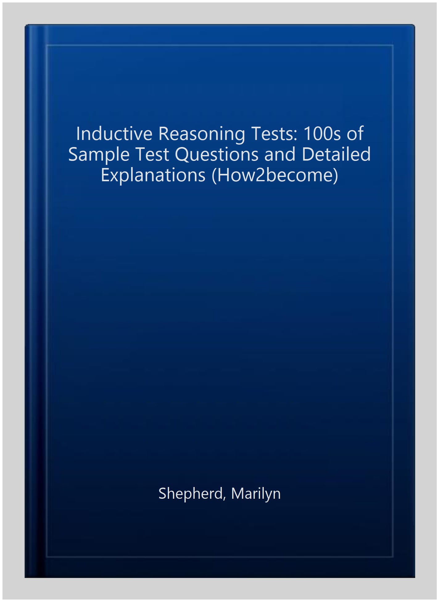 Pre-Owned Inductive Reasoning Tests: 100s Of Sample Test Questions And ...