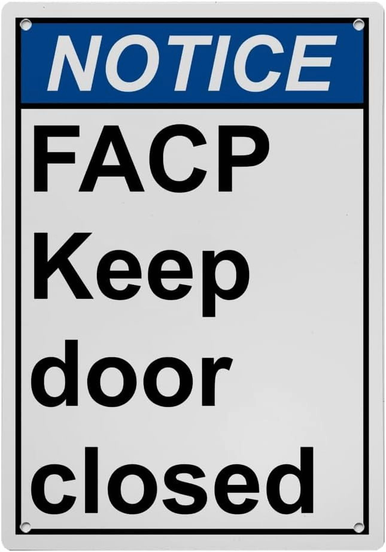 Industrial ANSI Vertical Exit Keep Closed Sign - 8"x12" Weatherproof UV ...