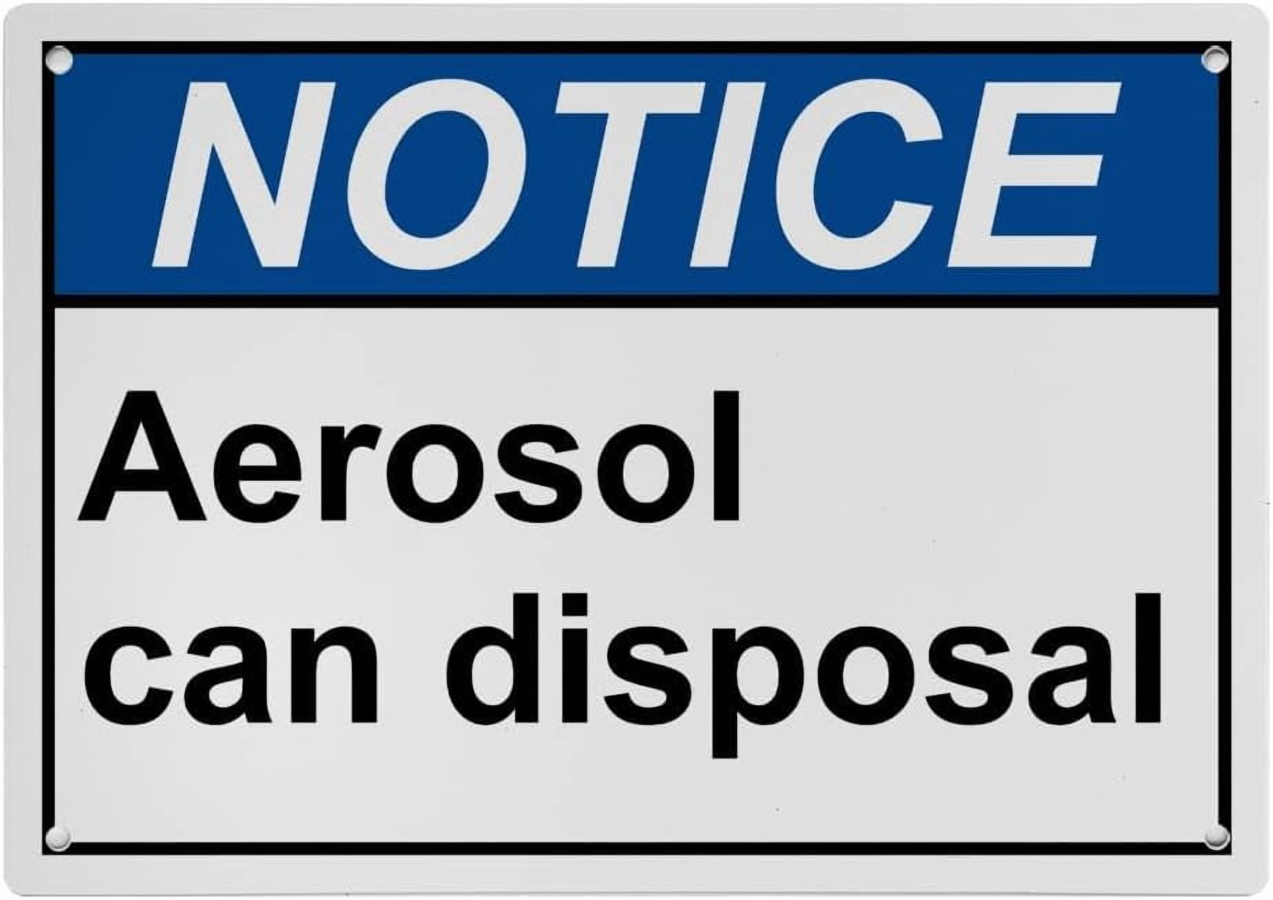 Industrial Caution Sign Information Sign (Aerosol can disposal) 8 in" x ...