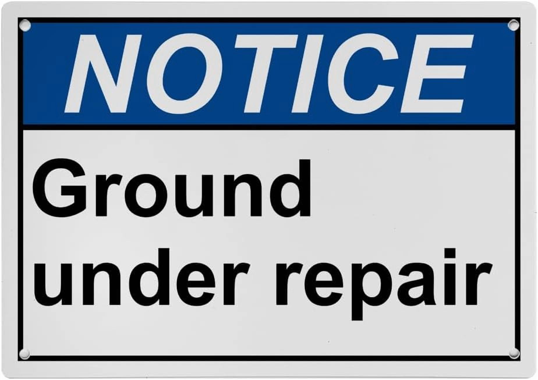 Industrial Caution Sign Information Sign (Ground under repair) 8 in" x ...