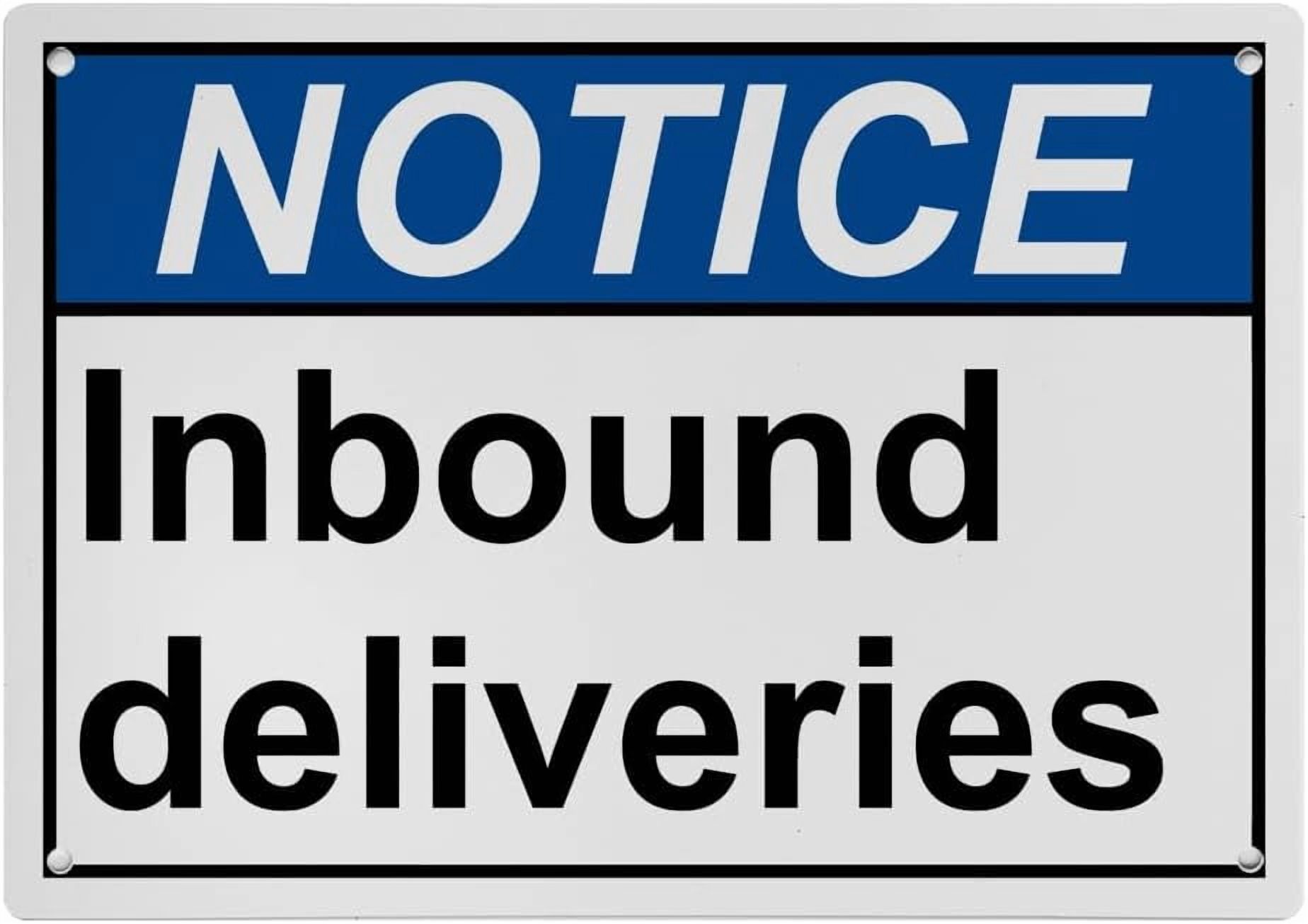 Industrial Caution Sign Information Sign (Inbound deliveries) 8 in" x ...