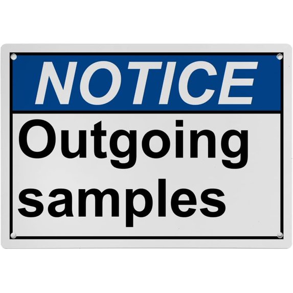 Industrial Caution Sign Information Sign (Outgoing samples) 8 in" x 12 ...