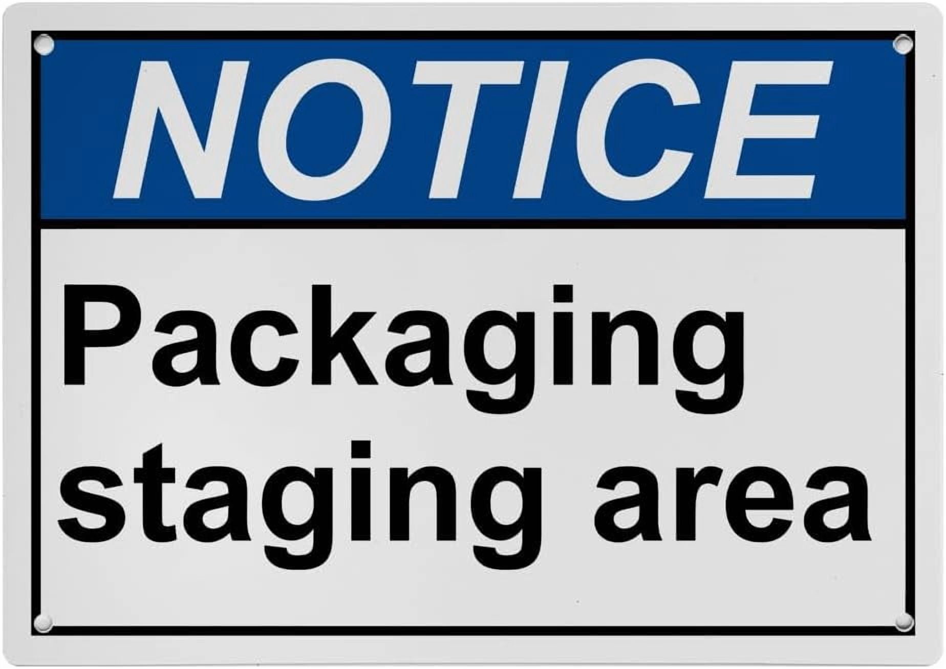Industrial Caution Sign Information Sign (Packaging staging area) 8 in ...