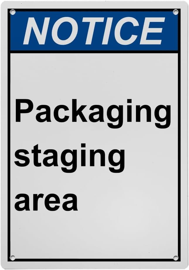 Industrial Caution Sign Information Sign (Packaging staging area) 8 in ...