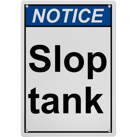 Industrial Caution Sign Information Sign (Slop tank) 8 in" x 12 in" UV ...