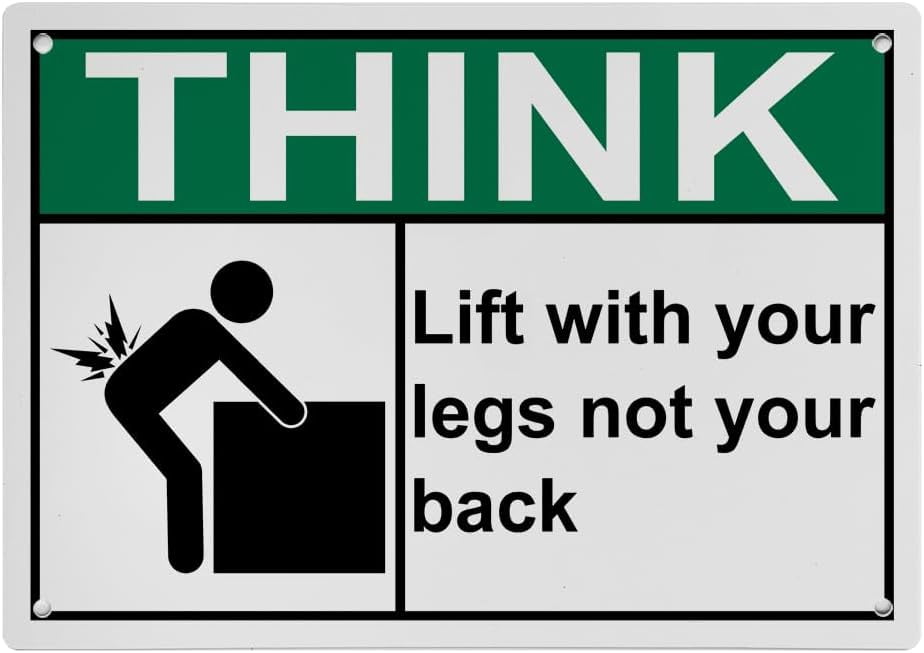 Industrial Caution Sign Lifting Sign (Lift with your legs not your back ...