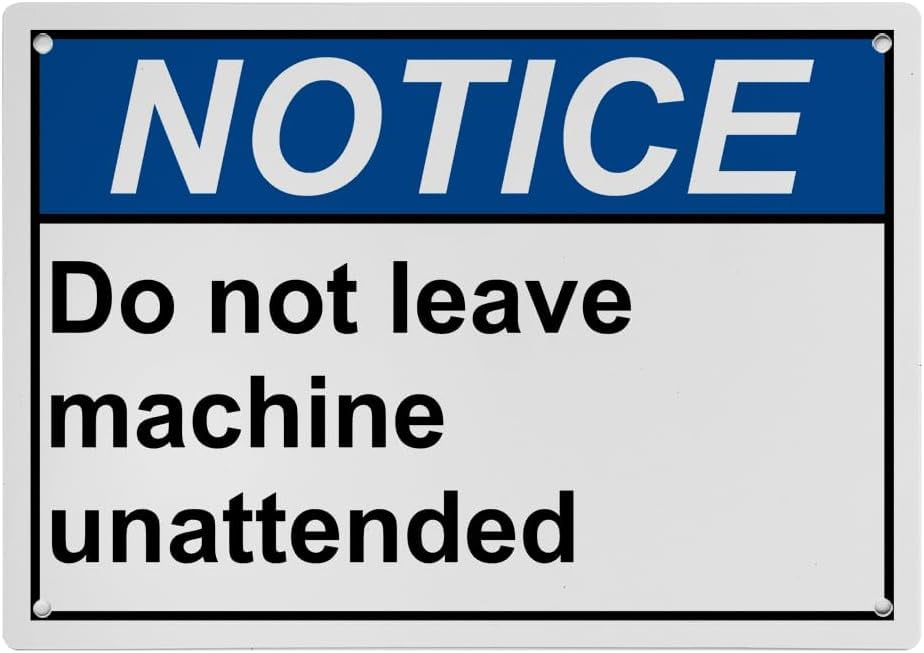Industrial Caution Sign Machine Safety Sign (Do not leave machine ...