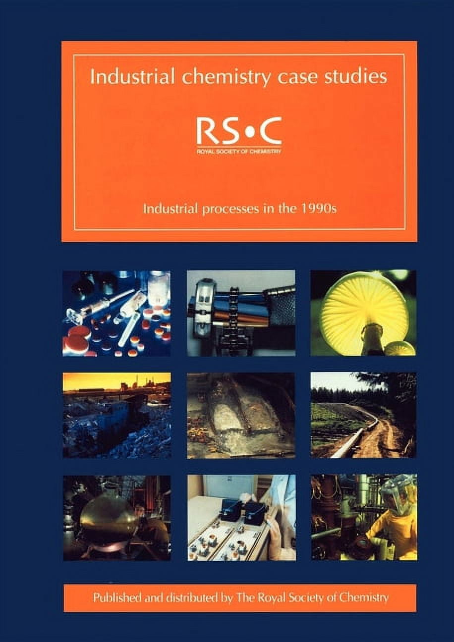Industrial Chemistry Case Studies: Industrial Processes in the 1990s ...