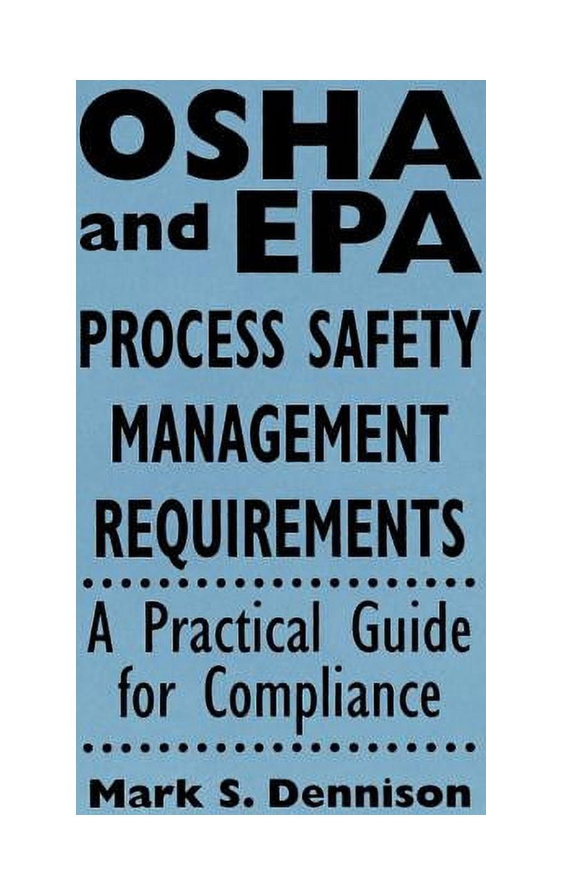 Industrial Health & Safety OSHA and EPA Process Safety Management ...