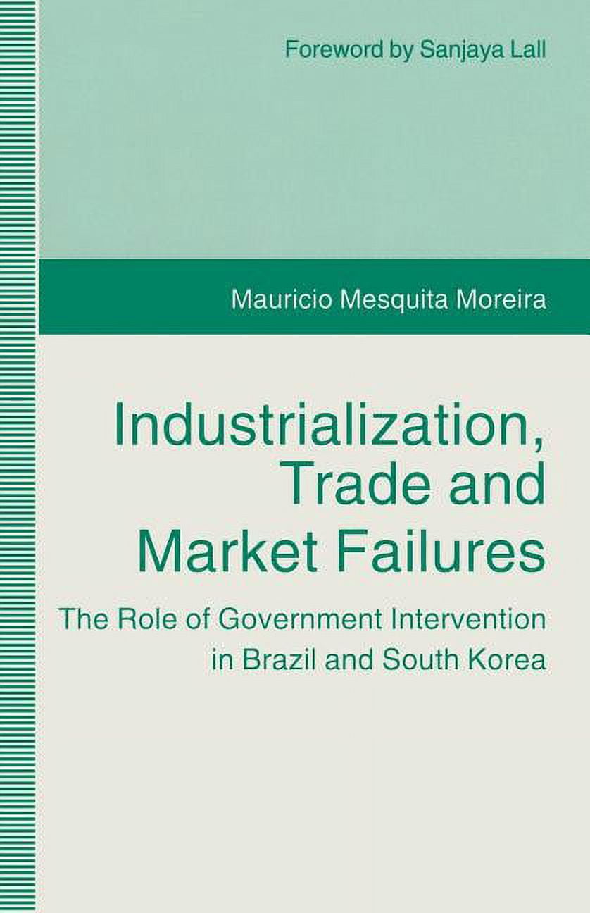 Industrialization, Trade and Market Failures: The Role of Government ...