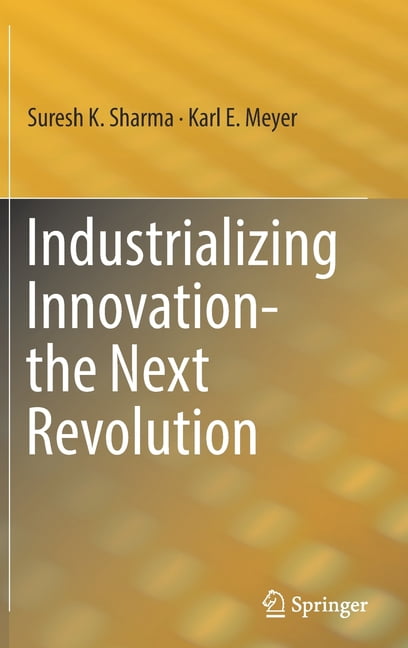 Industrializing Innovation-The Next Revolution, (Hardcover) - Walmart ...
