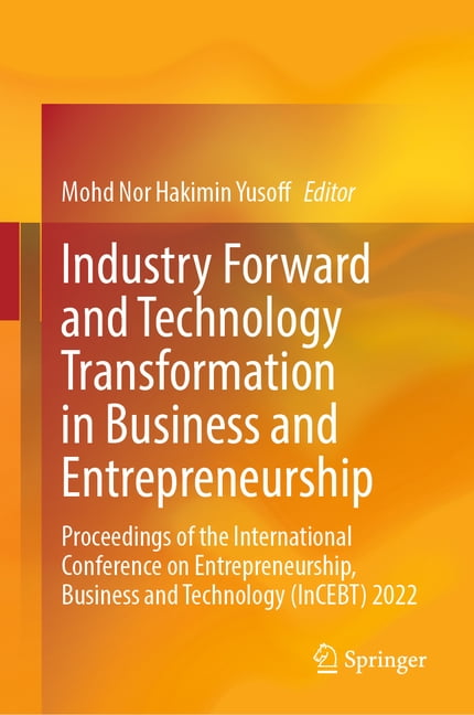 Industry Forward and Technology Transformation in Business and ...