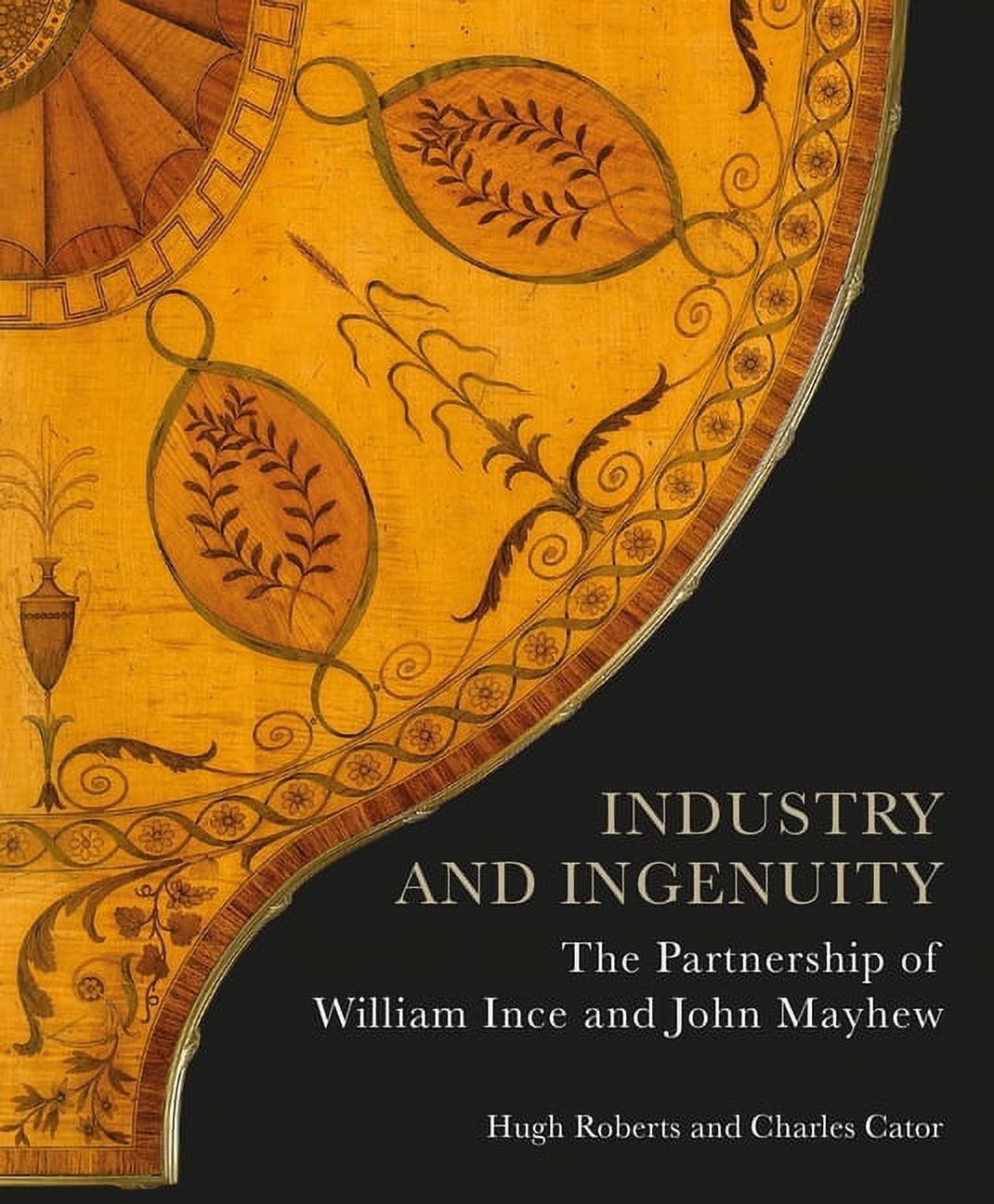 Industry and Ingenuity : The Partnership of William Ince and John ...
