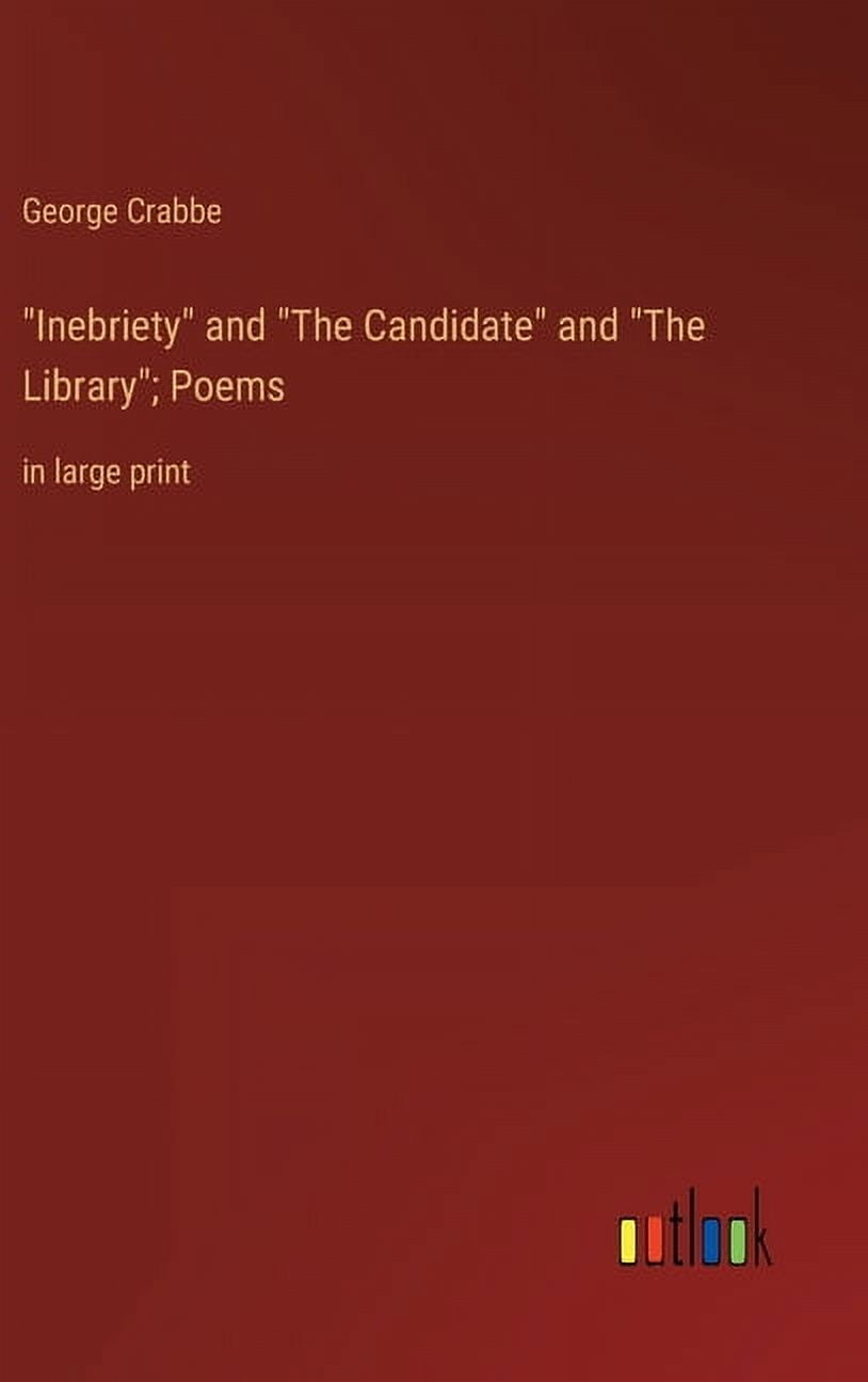 "Inebriety" and "The Candidate" and "The Library"; Poems: in large print (Hardcover) - Walmart.com