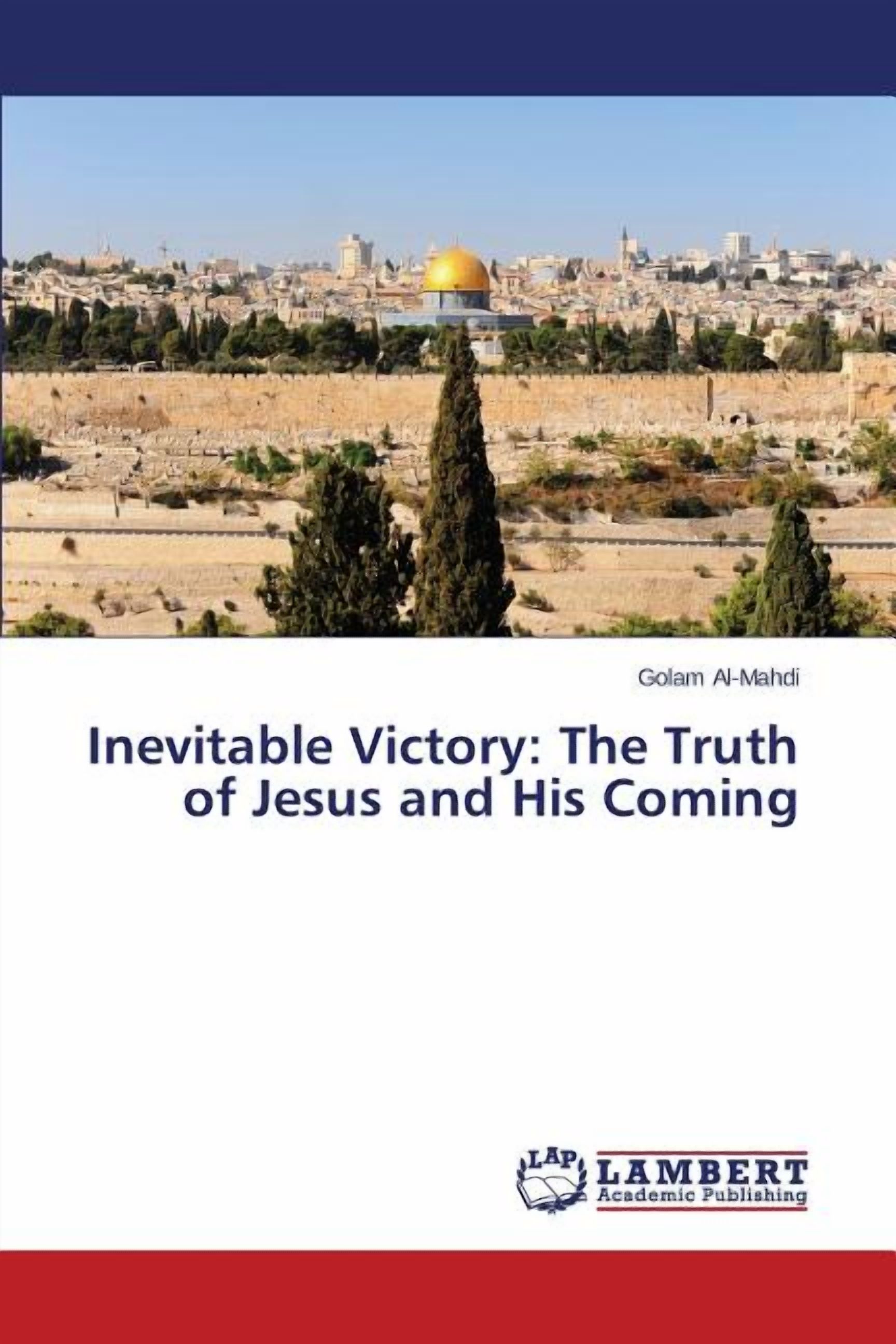 Inevitable Victory: The Truth of Jesus and His Coming (Paperback ...