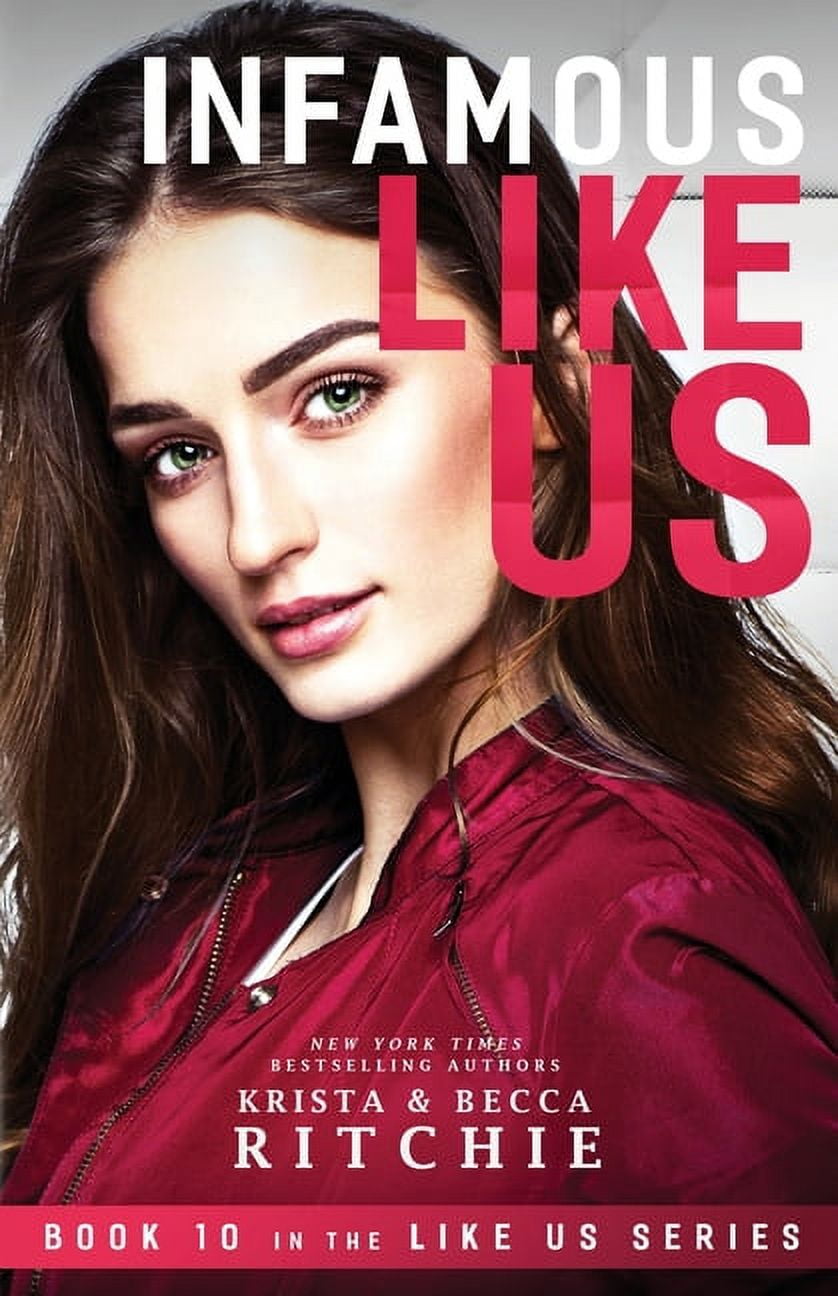Infamous Like Us (Like Us Series): Billionaires & Bodyguards Book 10 ...