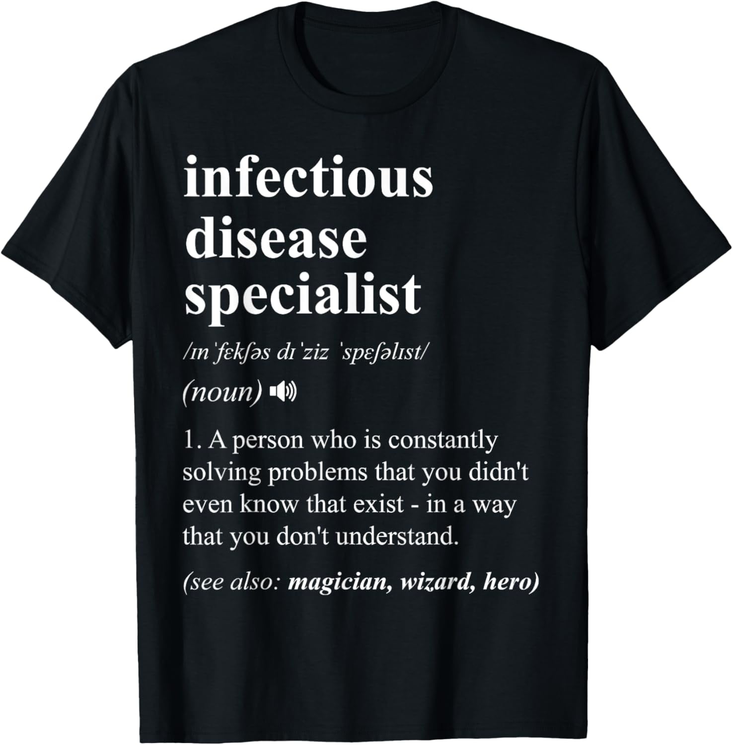 Infectious Disease Specialist Funny Dictionary Definition T-Shirt ...
