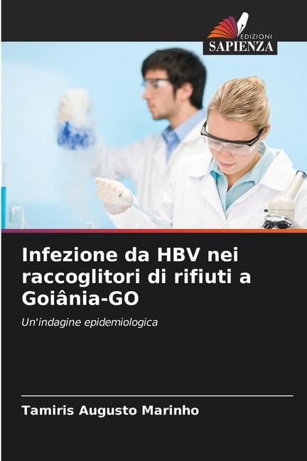 Infezione da HBV nei raccoglitori di rifiuti a GoiÃ¢nia-GO, (Paperback) - Walmart.com