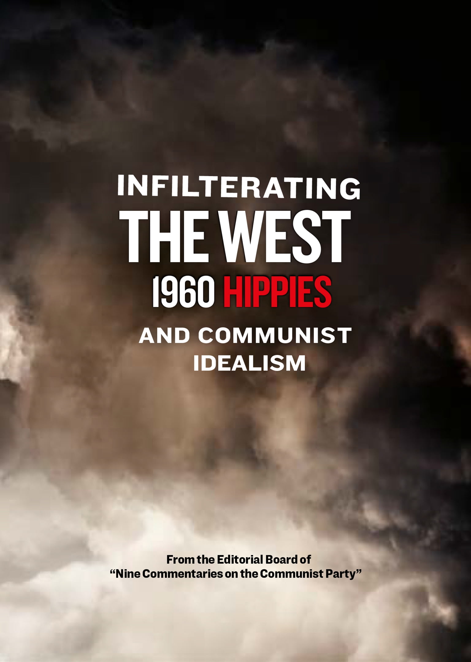 Infiltrating the West - 1960 Hippies and Communist Idealism - Walmart.com