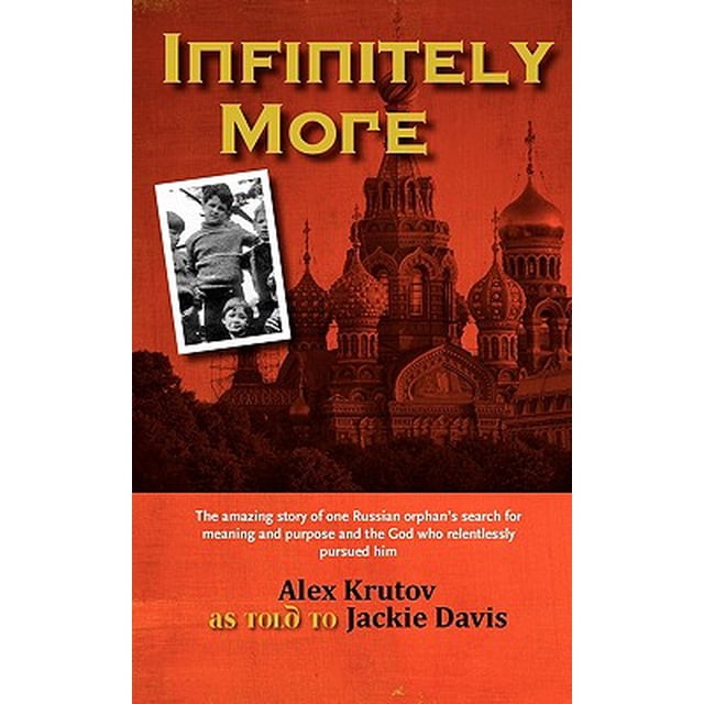 Infinitely More (Paperback) by Alex Krutov, Jackie Davis - Walmart ...