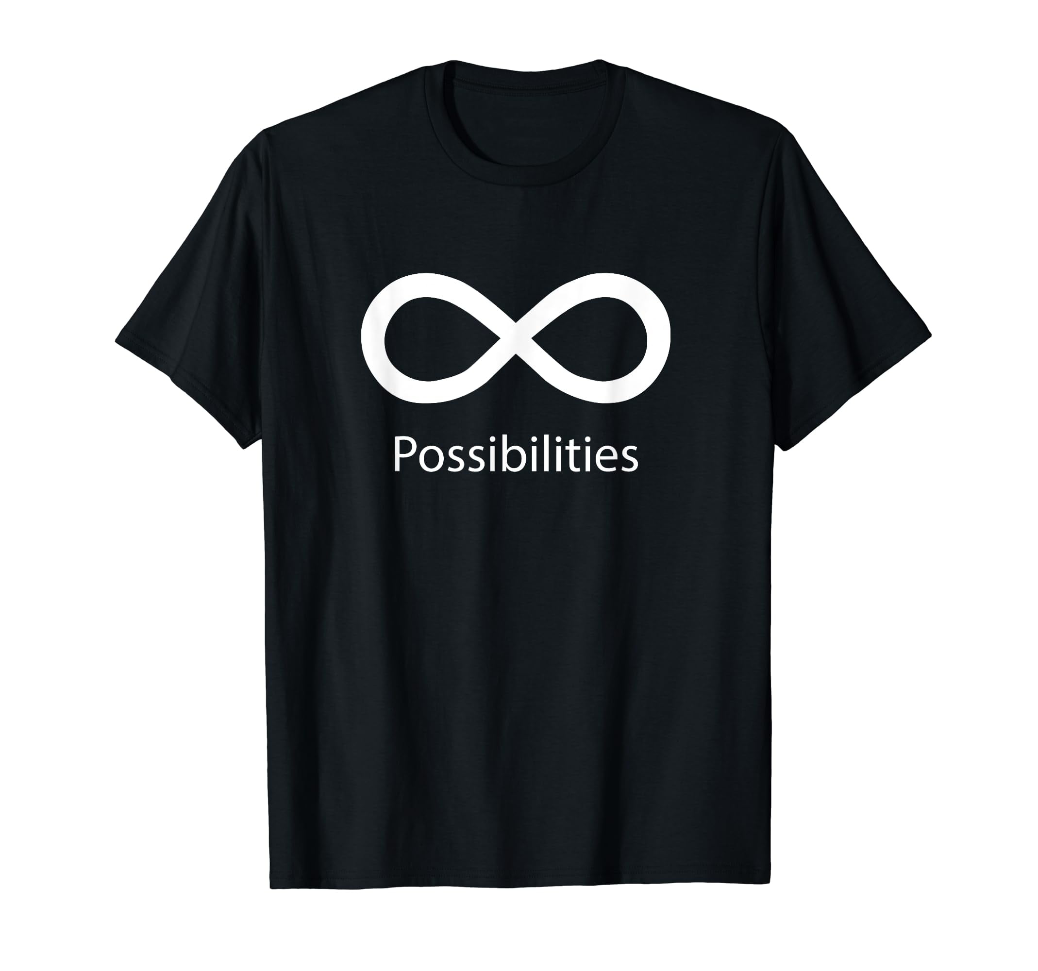 Infinte Possibilities T-shirt Infinity Math Symbol Tee - Walmart.com
