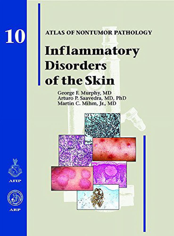 Pre-Owned Inflammatory Disorders of the Skin: 10 (Atlas of Non-Tumor Pathology, Series 1 ...
