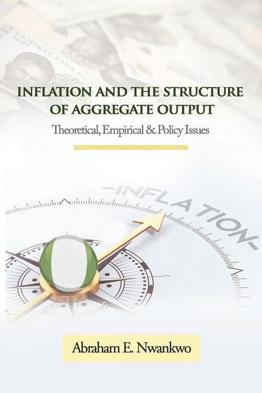 Inflation and the Structure of Aggregate Output : Theoretical ...