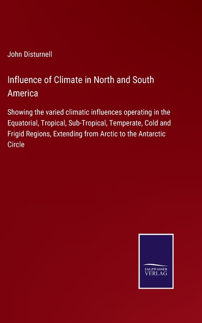Influence of Climate in North and South America: Showing the varied ...